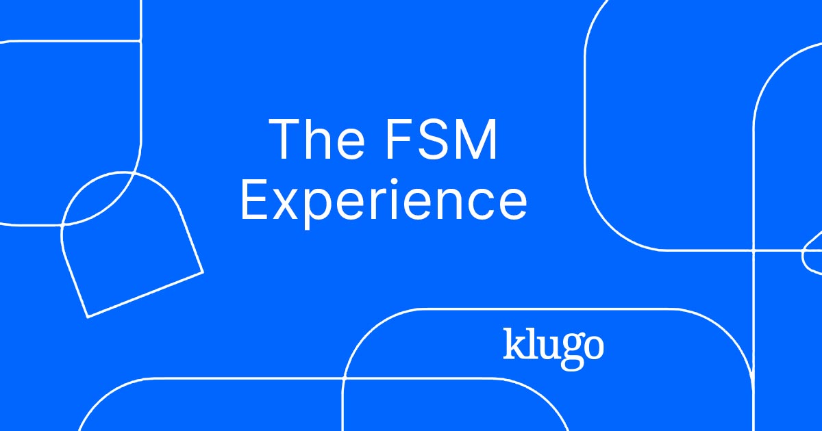 Our FSM Experience, NetSuite Simplified. | Klugo