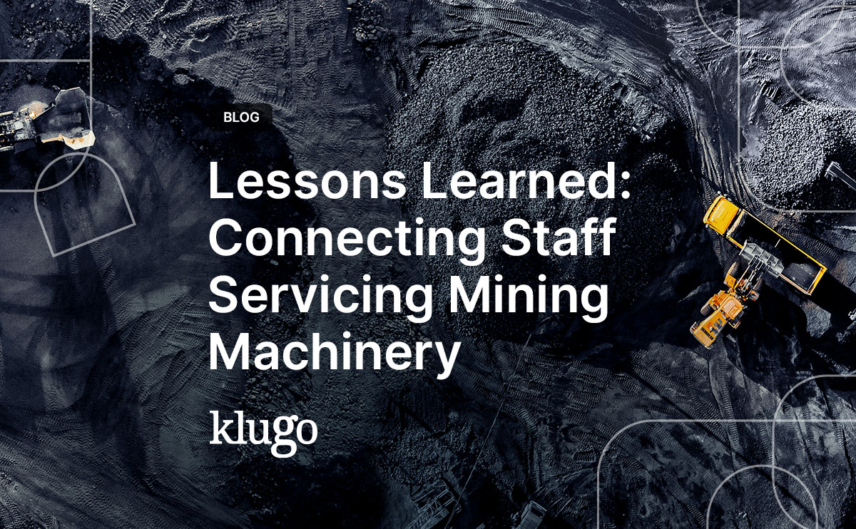 Lessons Learned Servicing Mining Machinery | Klugo
